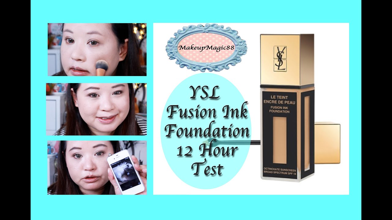 12 Hour Test of YSL Fusion Ink Foundation Tryit Tuesday - YouTube