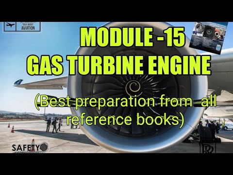 MODULE 15 Gas Turbine Engine, All references explained | preparation ...