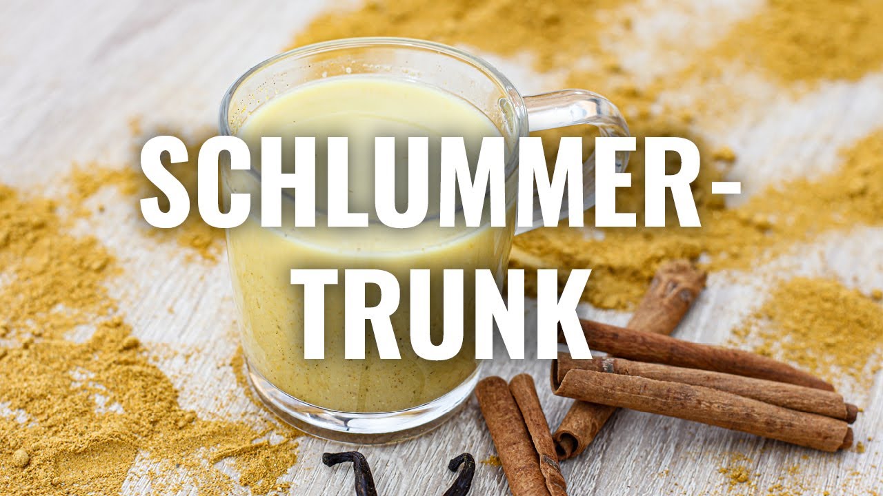 SCHLUMMERTRUNK (Rezept) - YouTube