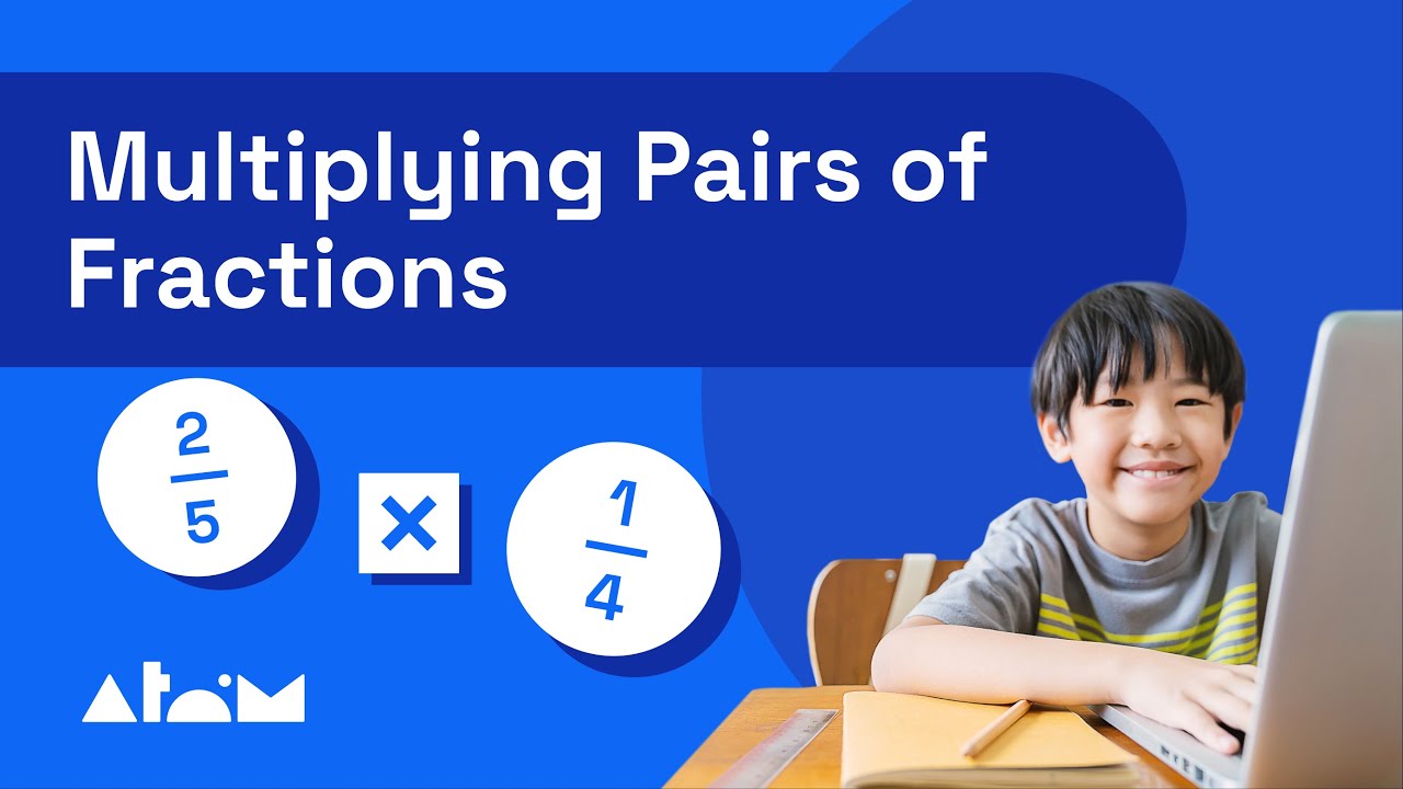 Maths: Fractions – Multiplying Pairs of Fractions - YouTube