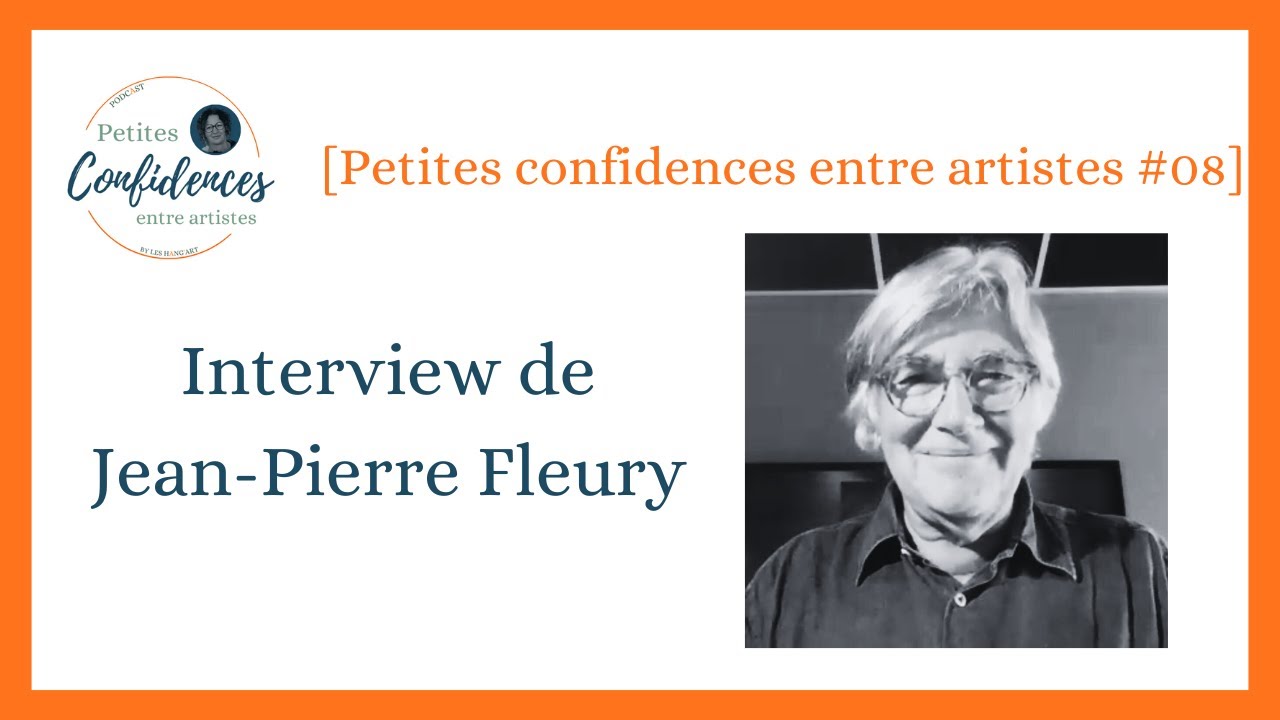 [Petites Confidences entre artistes #08] - Interview de l'artiste Jean ...