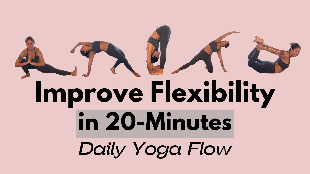 20-Min Yoga Flow for Flexibility: Do This Everyday - YouTube