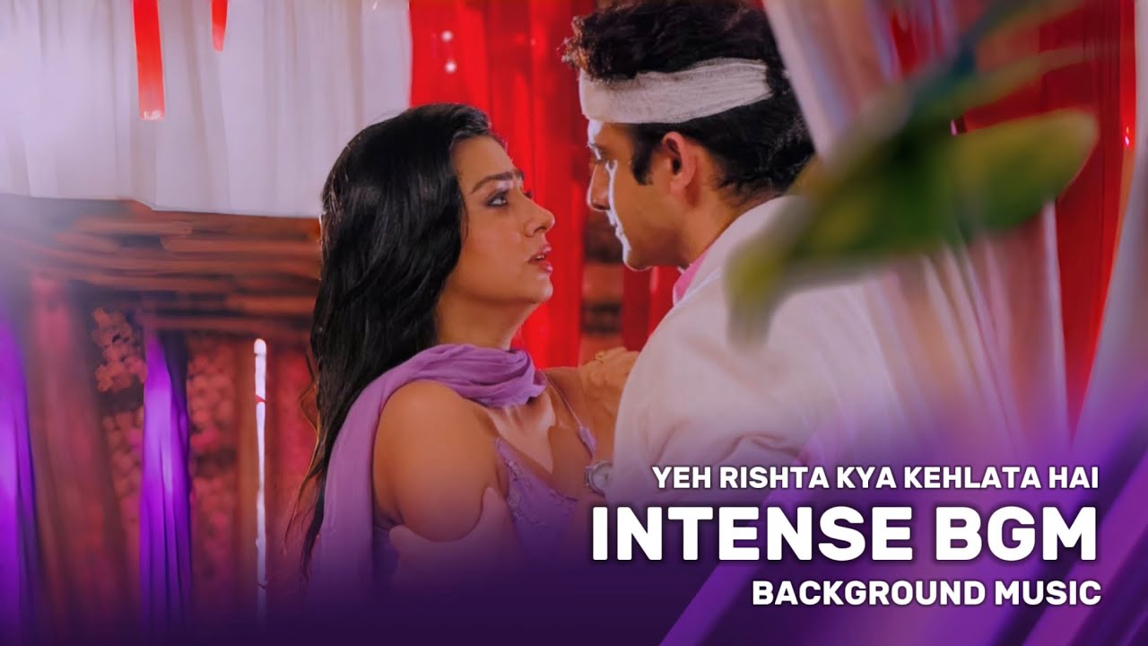 Intense Background Music - Yeh Rishta Kya Kehlata Hai - YouTube