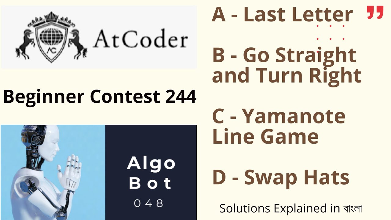 Atcoder Beginner Contest 244 Problem A B C D Solutions Explained In বাংলা Youtube