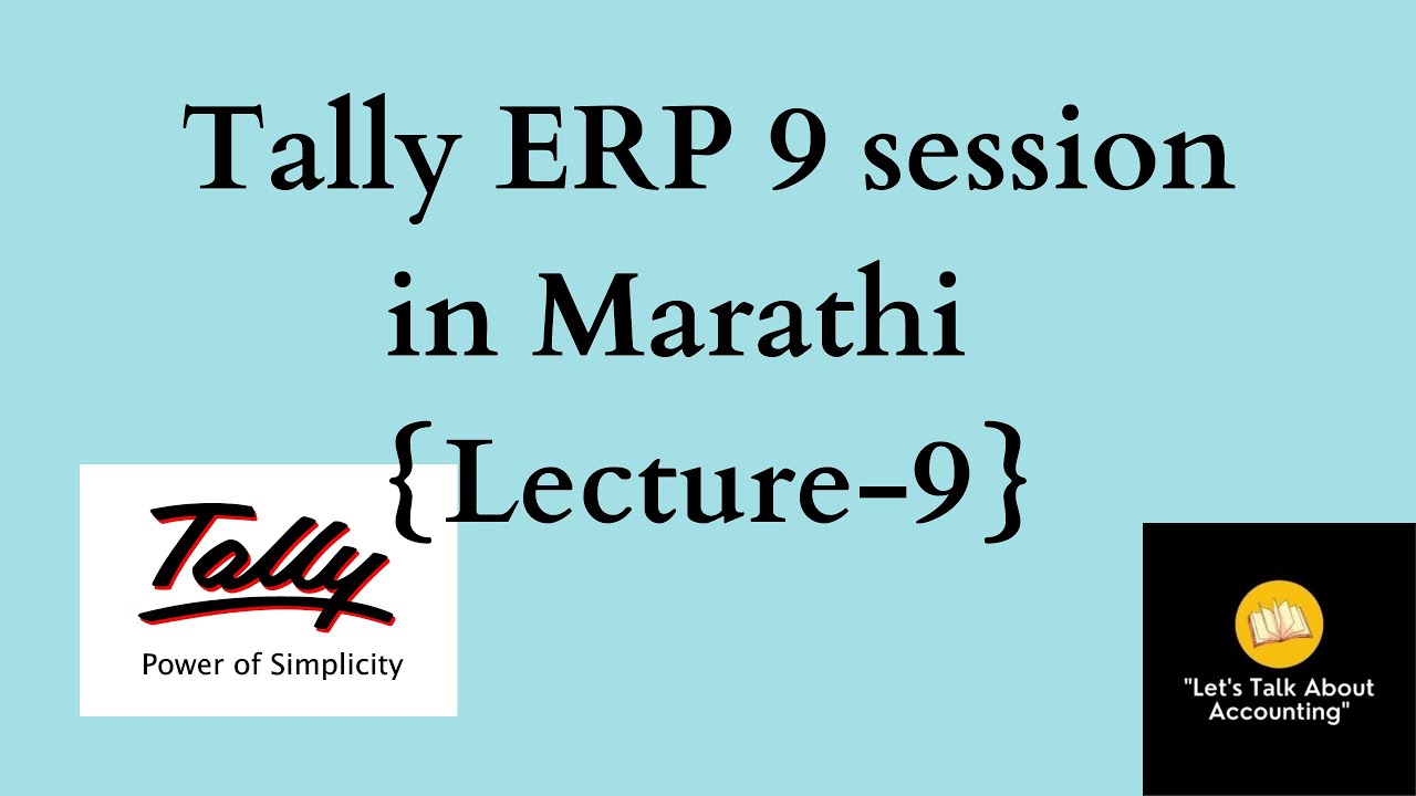 tally-erp-9-session-in-marathi-lecture-9-youtube