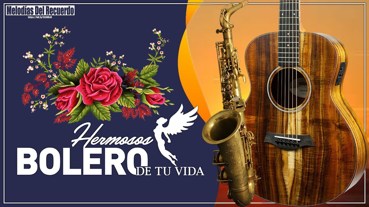 Los Boleros Mas Hermosos De Tu Vida - Musica Relajante Con Guitarra y ...