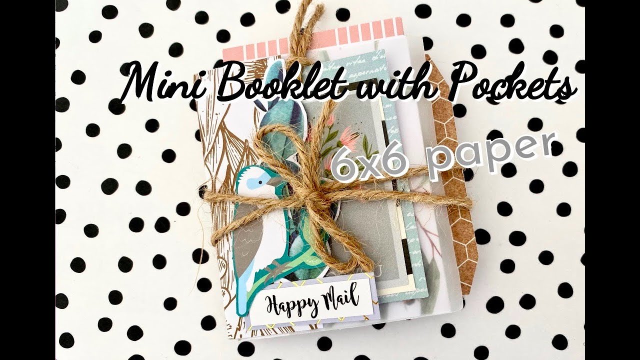 6x6 Paper | Mini Booklet with Pockets | TUTORIAL | New DIY Kit * SOLD ...