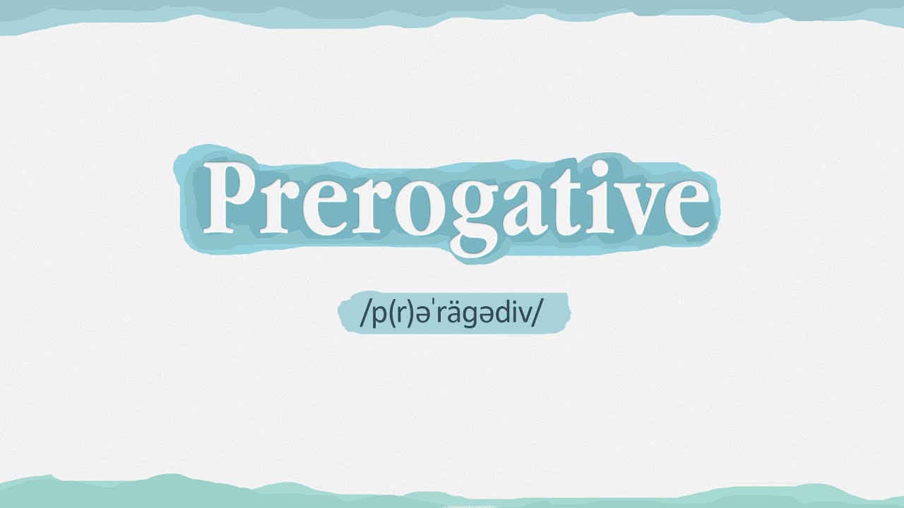 Prerogative - English Vocabulary Builder (Pronunciation, Meaning ...