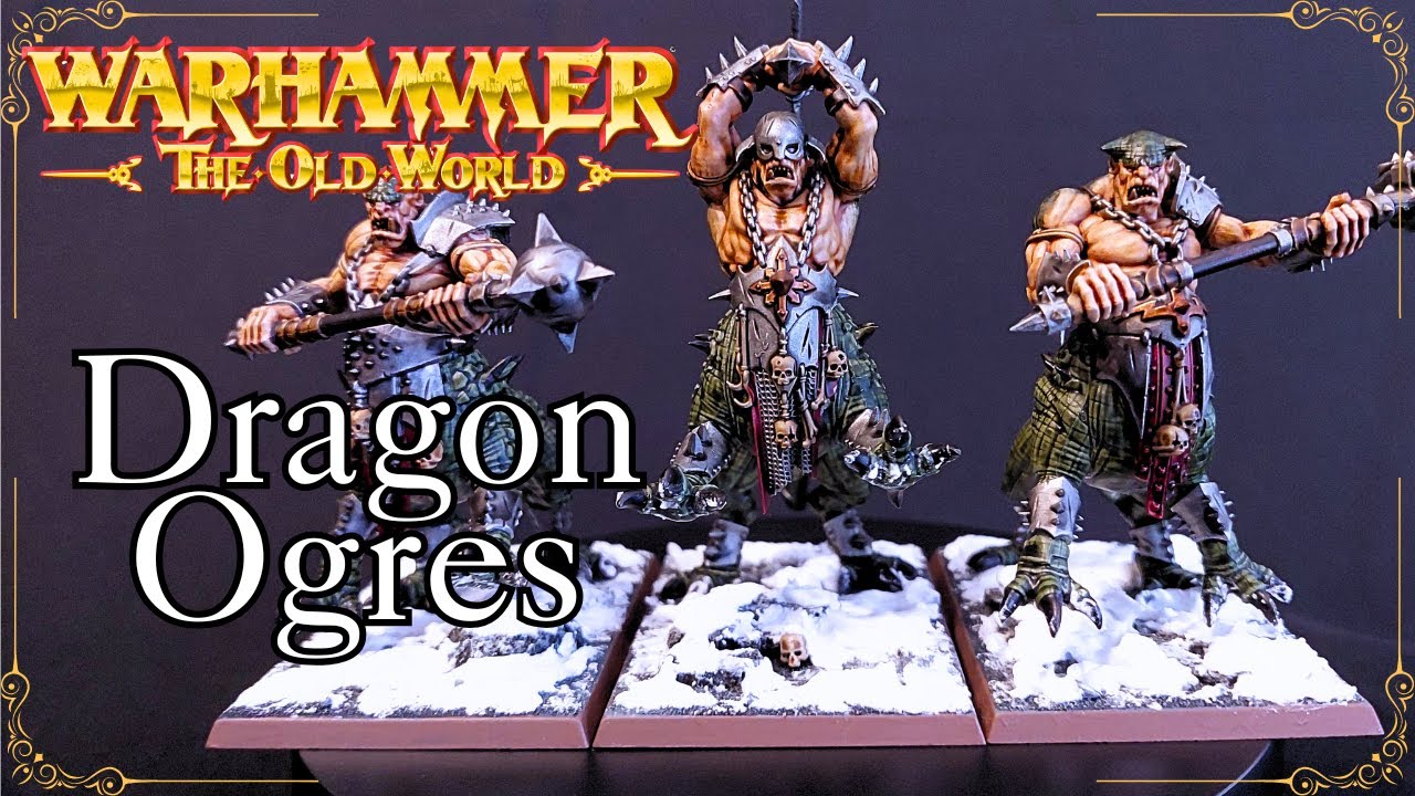 Dragon Ogres | Warhammer The Old World | Warriors Of Chaos | Showcase ...