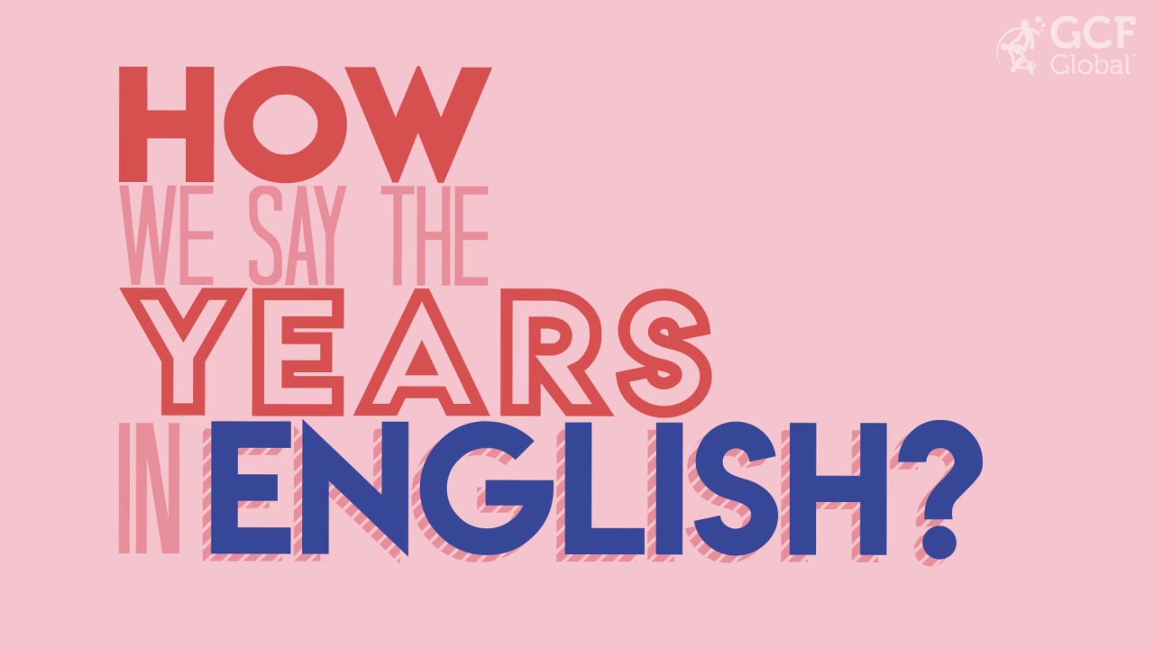 Vocabulário: Como dizer os anos em inglês? - How we say the years in ...