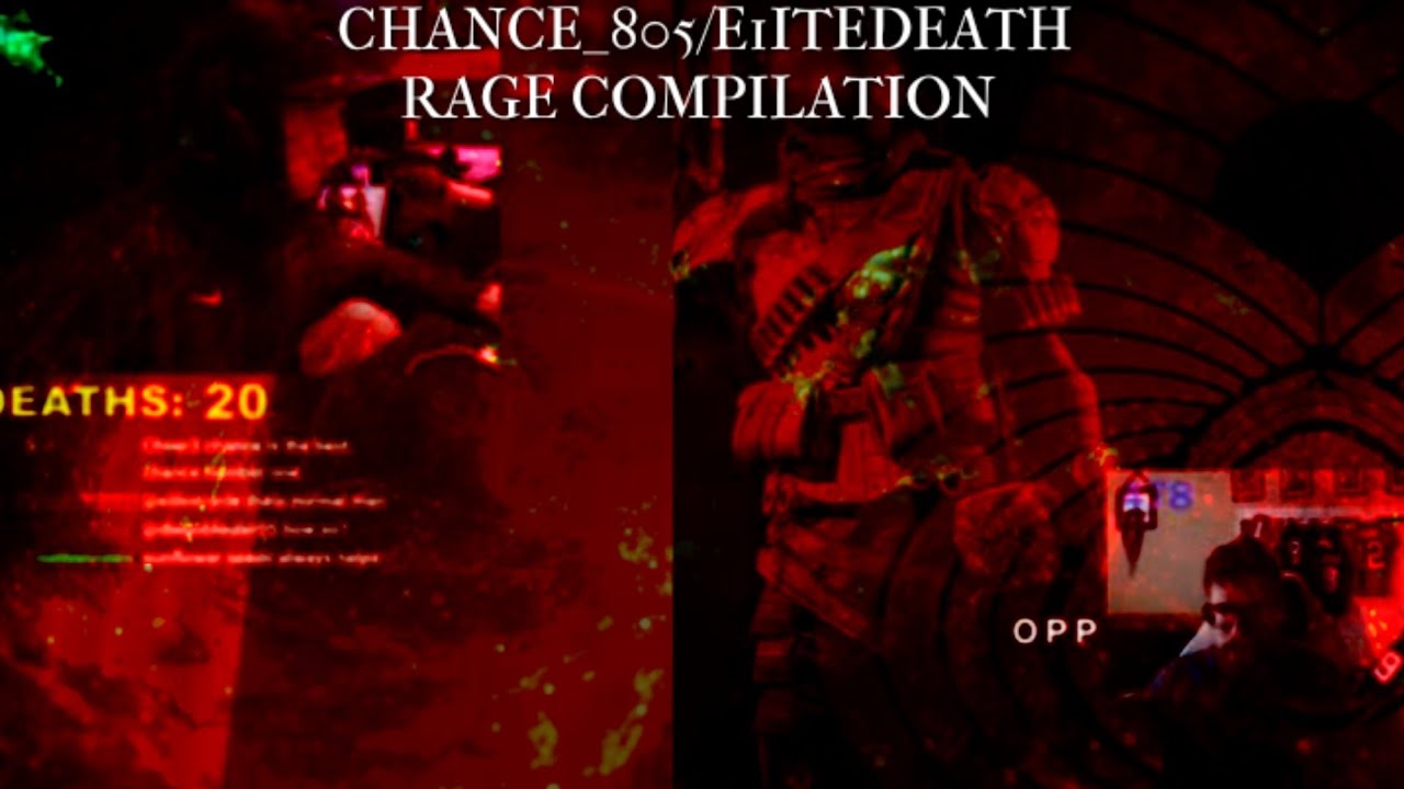 Chance 805/E1itedeath Rage Compilation - YouTube