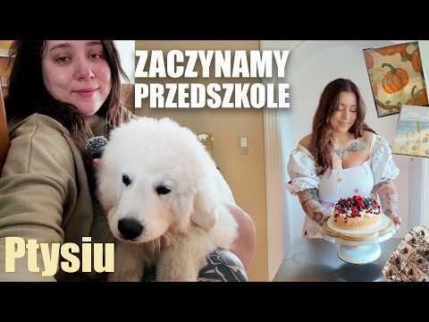😭 PIES niszczy wszystko 😧 PRZEDSZKOLE Pierwszy tydzień 🏡 smutki i motywacje 🌊 piekę, maluję, dbam🩷