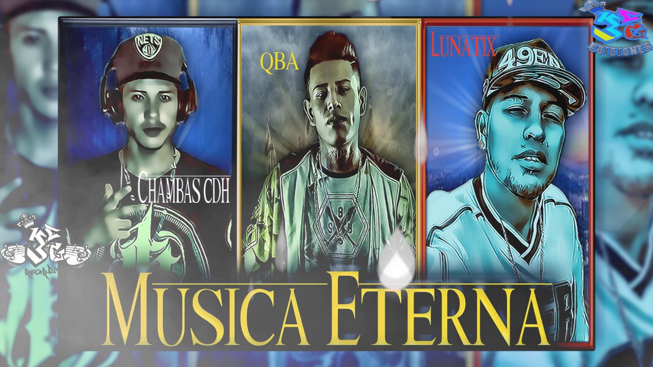 QBA 2017 MUSICA ETERNA X LUNATIX LA AMENAZA X CHAMBAS CDH AUDIO 3CG ...