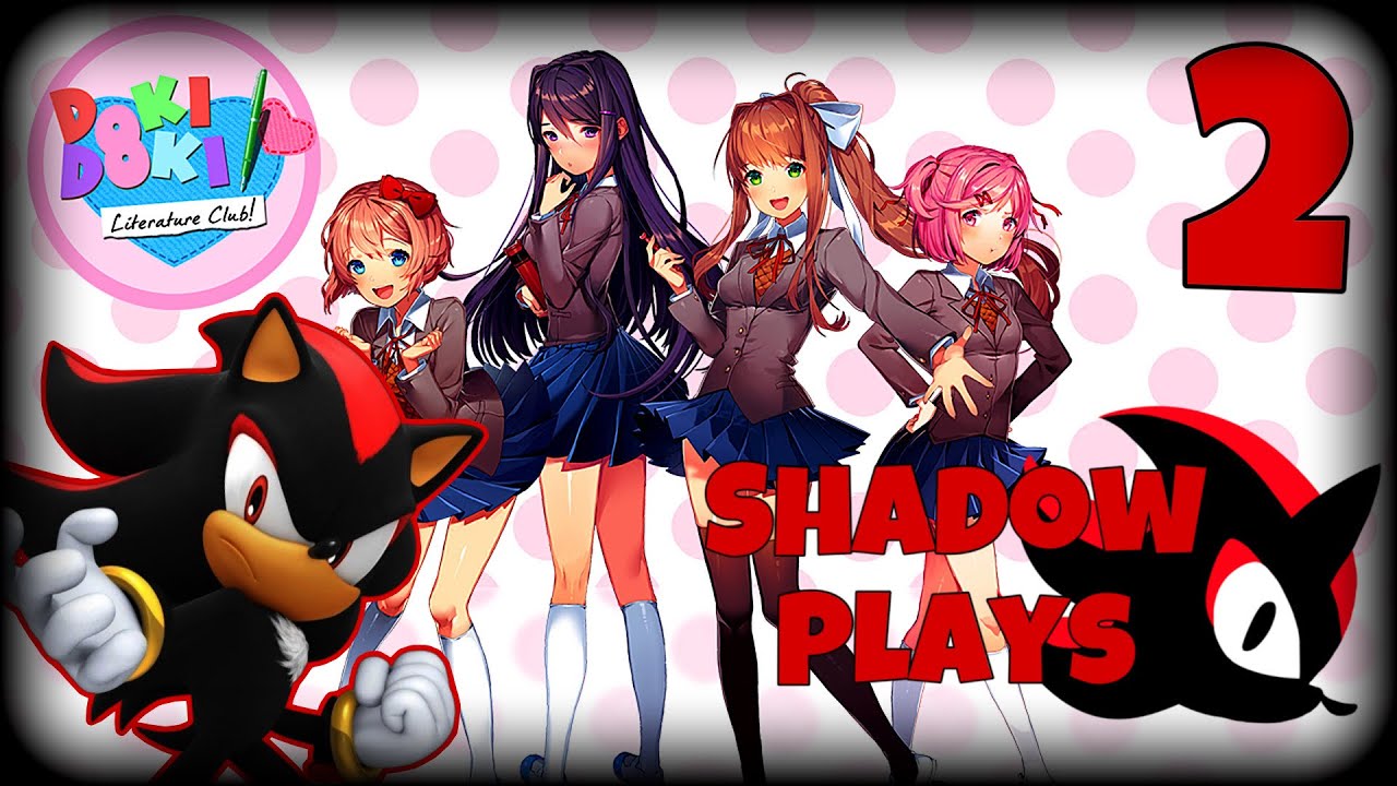 Shadow Plays Doki Doki Literature Club Part 2 - YouTube