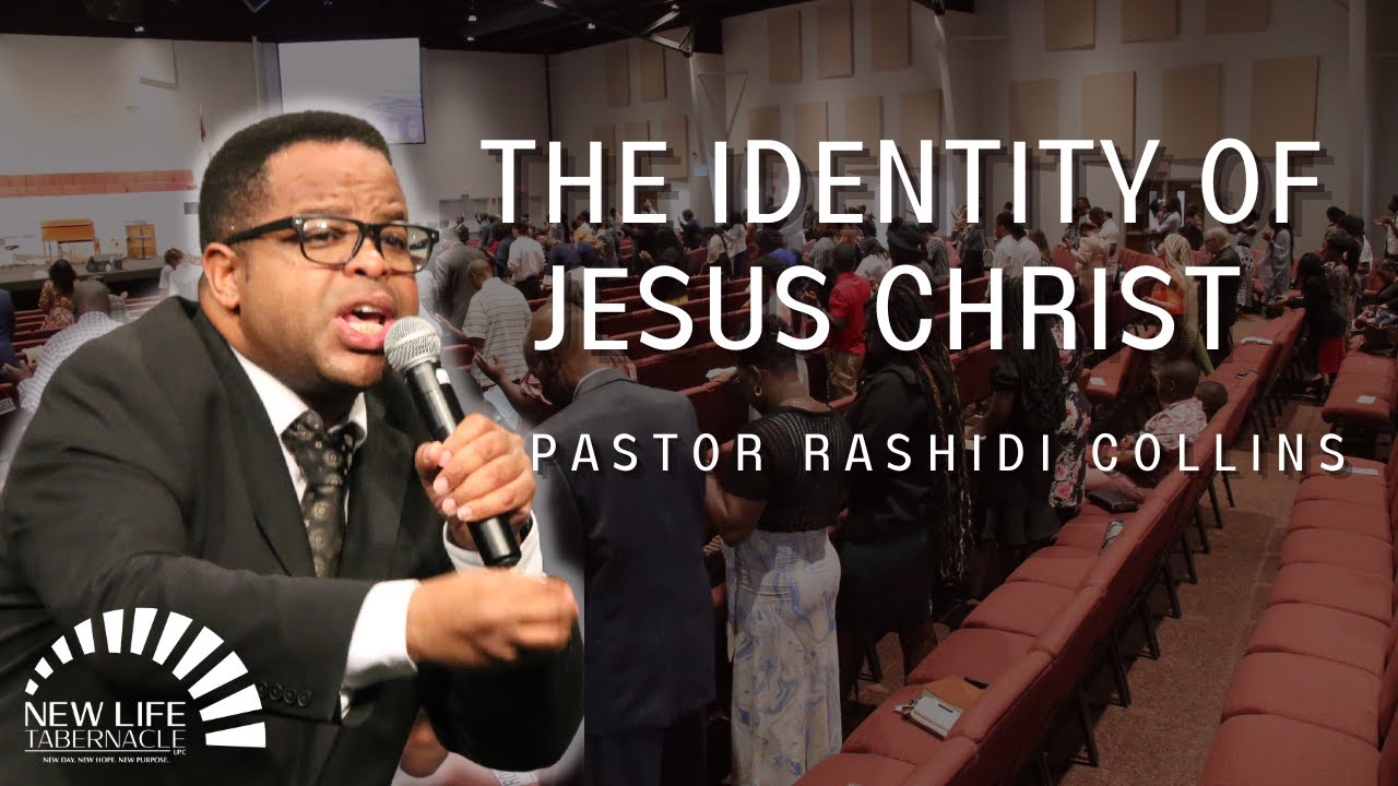 Pastor Rashidi Collins "The Identity of Jesus Christ" | 8/28/22 Sunday ...