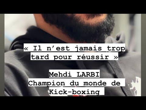 En dehors du ring avec Mehdi LARBI Champion du monde de kick-boxing ...