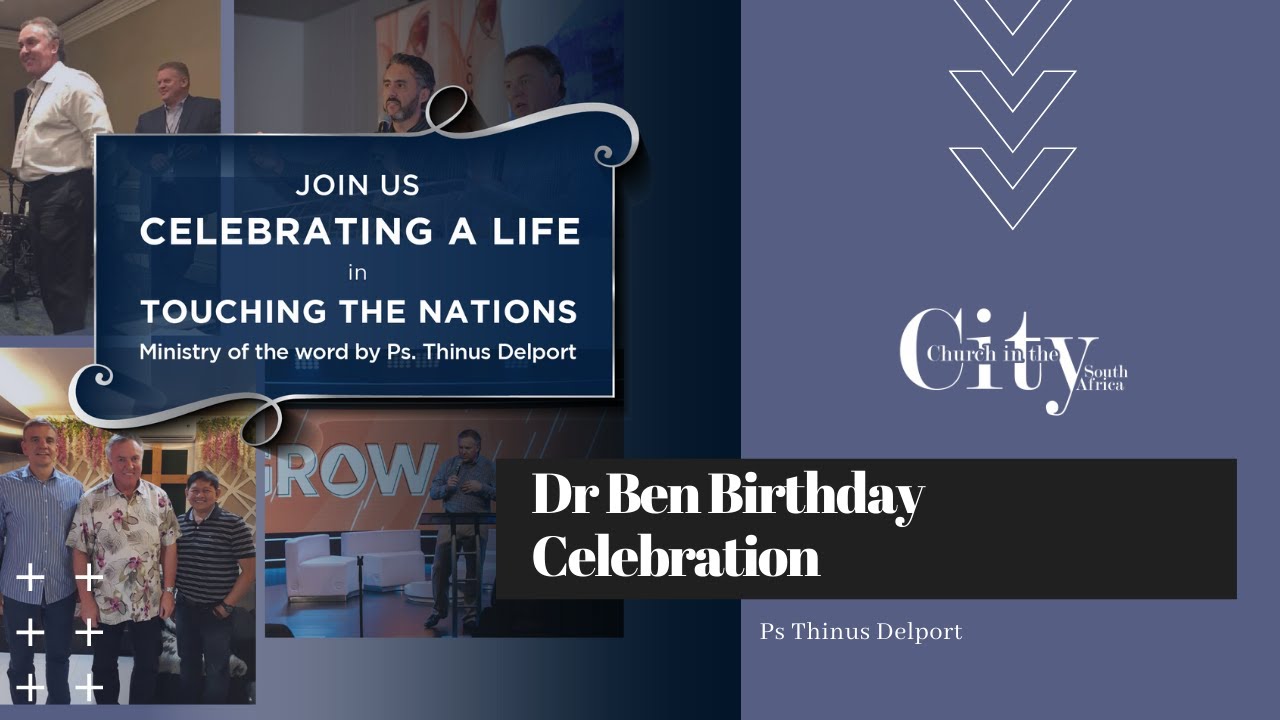 06 June 2021 - Dr Ben Kleynhans Birthday : Ps Thinus Delport - YouTube