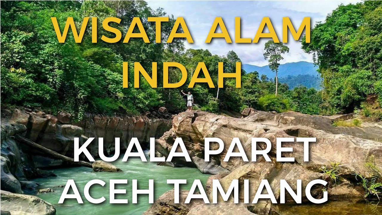Wisata Alam Kuala Paret Aceh Tamiang - YouTube
