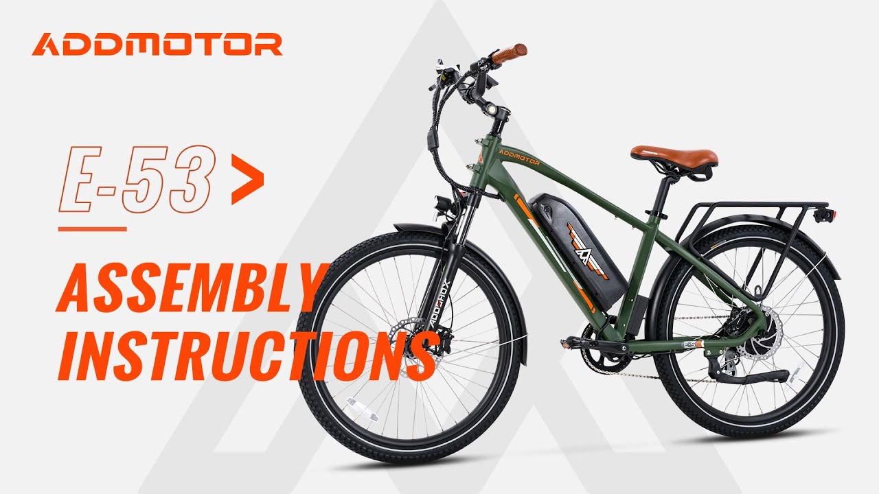 Addmotor EB2.0 20 Ah E-53 CITYPRO Electric Bike Assembly Tutorial & Operations Guide - YouTube