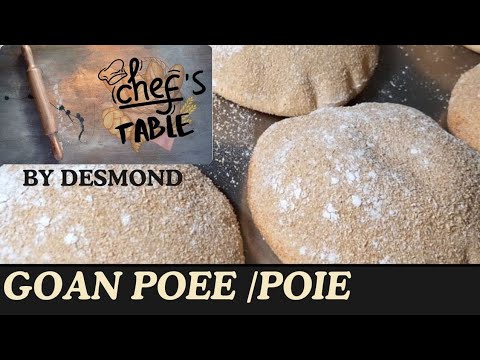 Traditional Goan Poee| Goan Bread Poee| Chef Table by Desmond | - YouTube