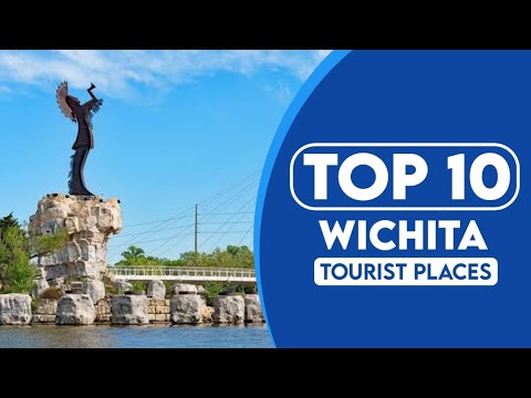10 Best Tourist Places To Visit In Wichita | Wichita Travel Guide ...