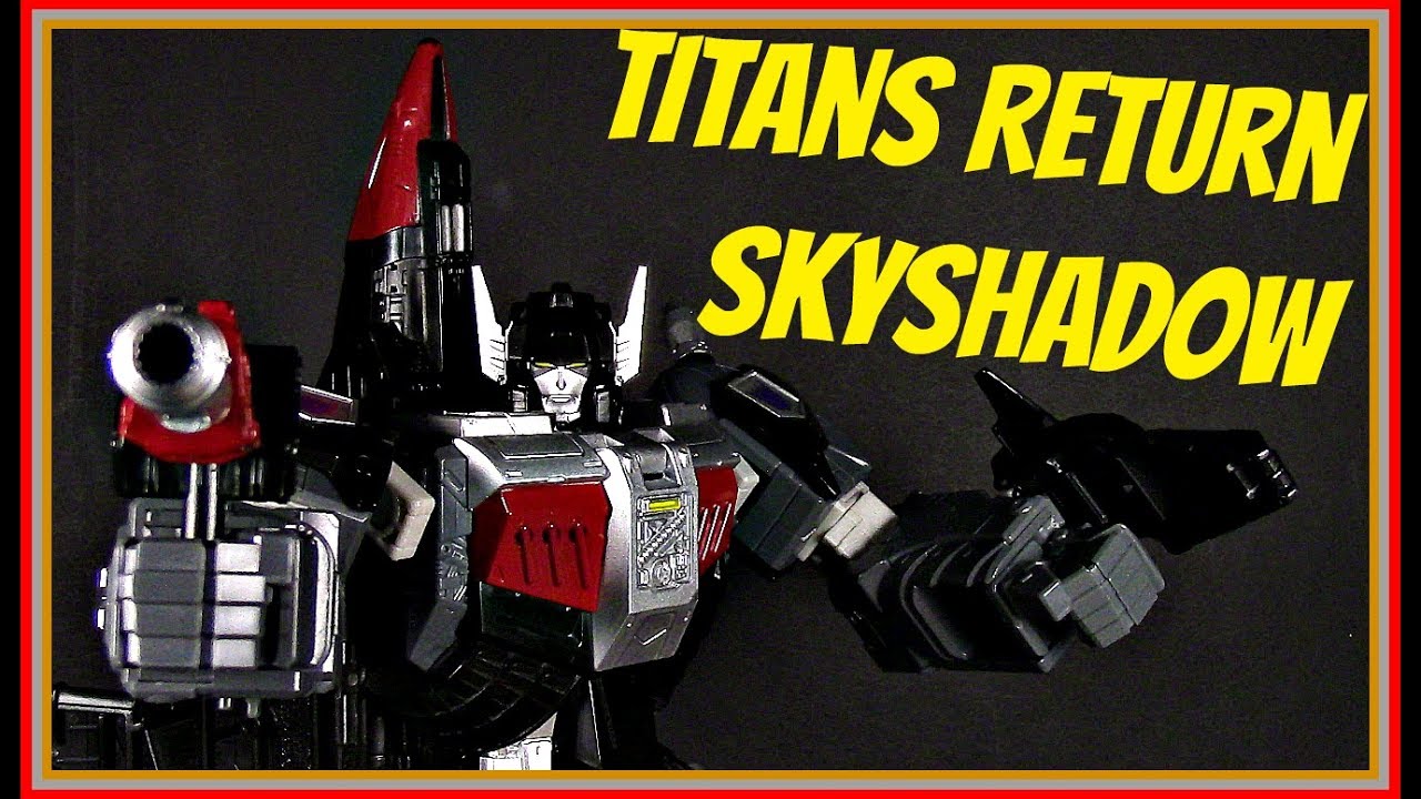 Transformers Generations: Titans Return || Sky Shadow(Black Shadow ...