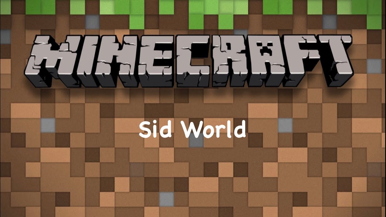 Minecraft - Sid World - YouTube