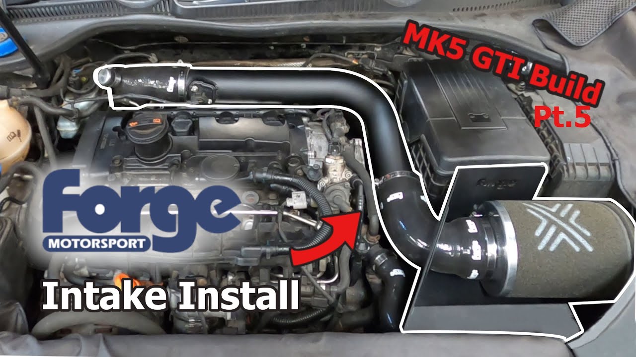 FORGE MOTORSPORT Intake Install on my Mk5 GTI - YouTube