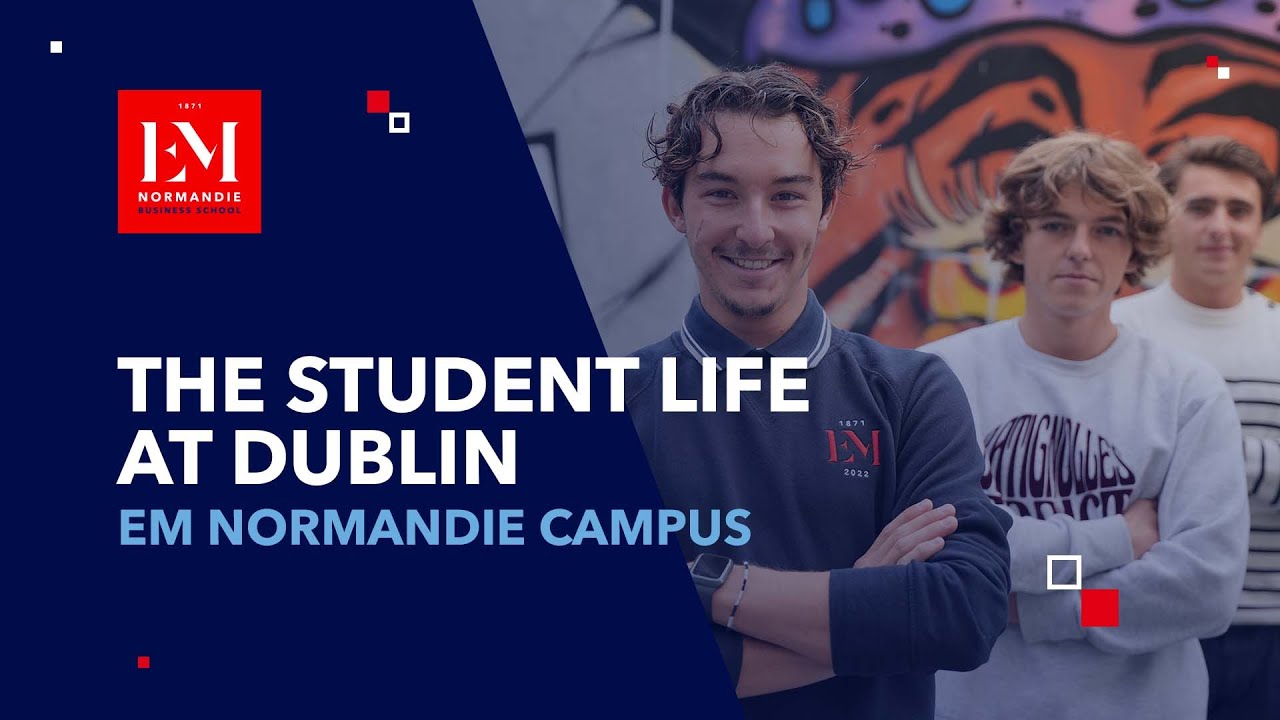 The student life at Dublin campus of EM Normandie - YouTube