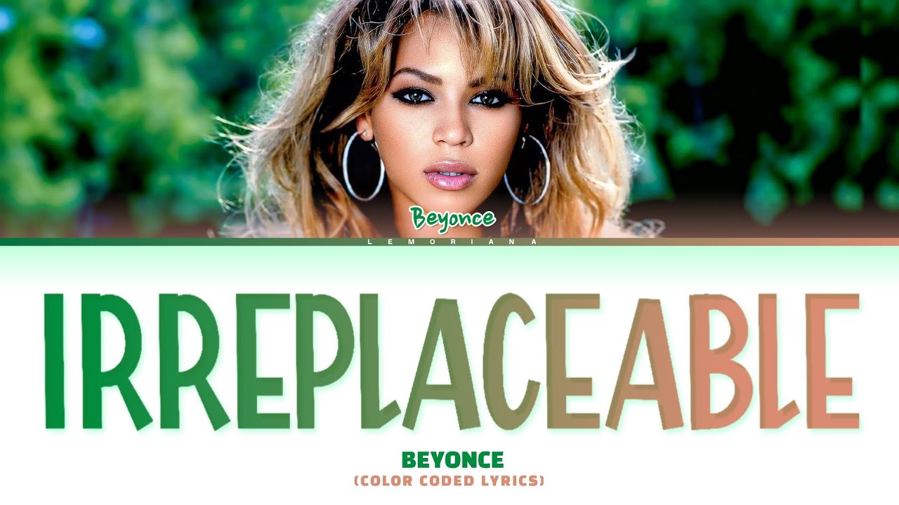 Beyoncé 'Irreplaceable' Lyrics (Color Coded Lyrics) - YouTube