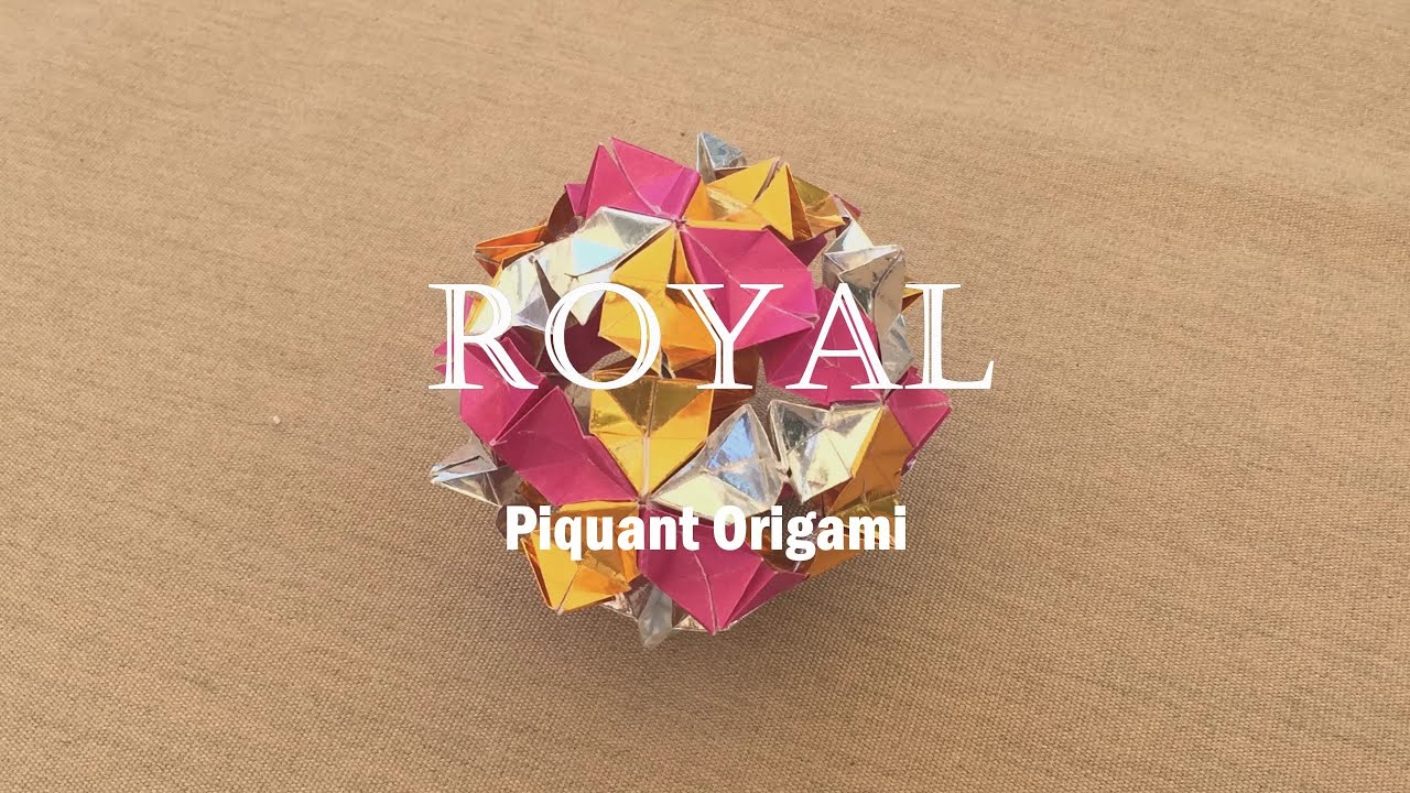 Royal | Piquant Origami Tutorial [Kusudama] - YouTube