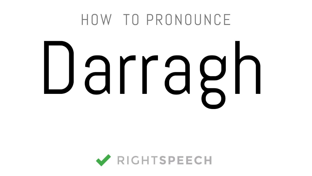 Darragh - How to pronounce Darragh - YouTube