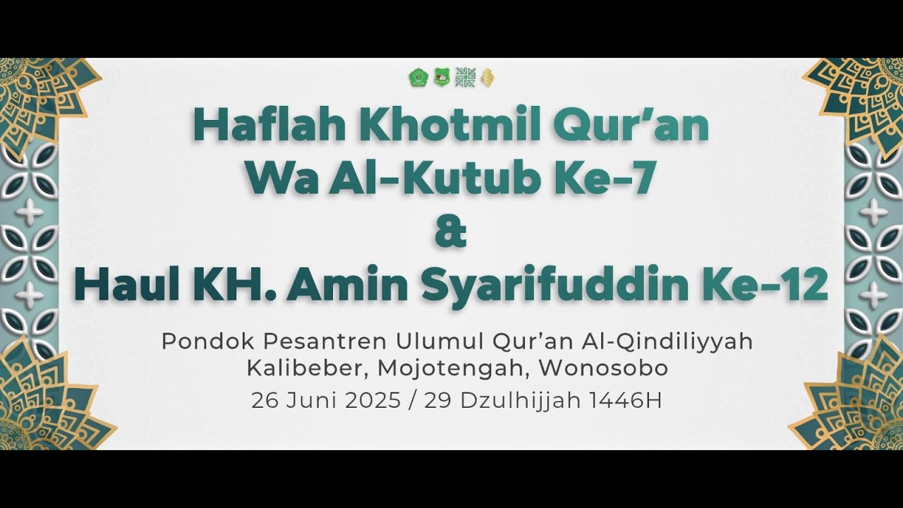 HAFLAH KHOTMIL QUR'AN WA AL-KHUTUB KE7 DAN KHAUL KH AMIN SYARIFUDDIN ...
