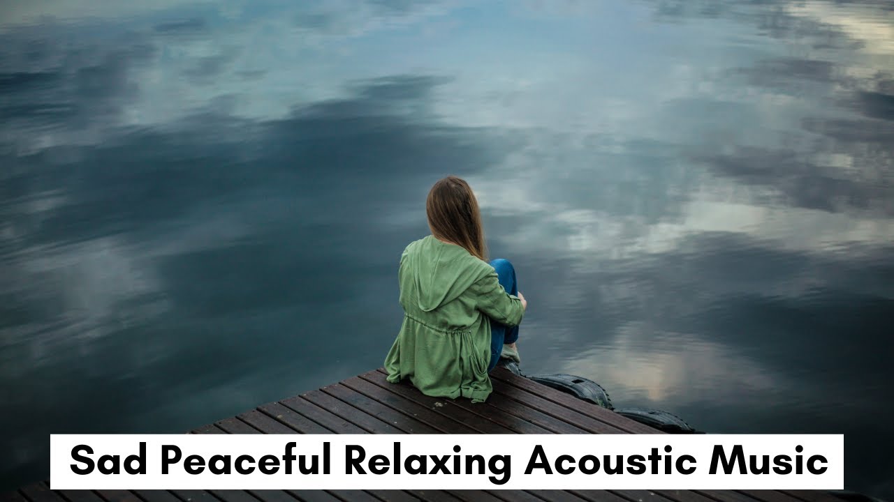 Sad Instrumental Music, Peaceful Music, Alone, Me-time Relaxing Music 2 ...