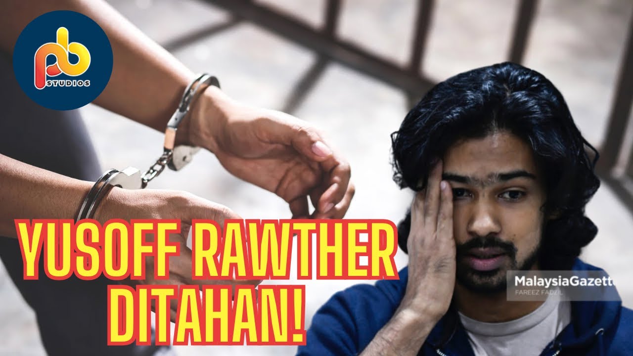 Yusoff Rawther ditahan polis! Macam ada yang tak kena je ni.. - YouTube