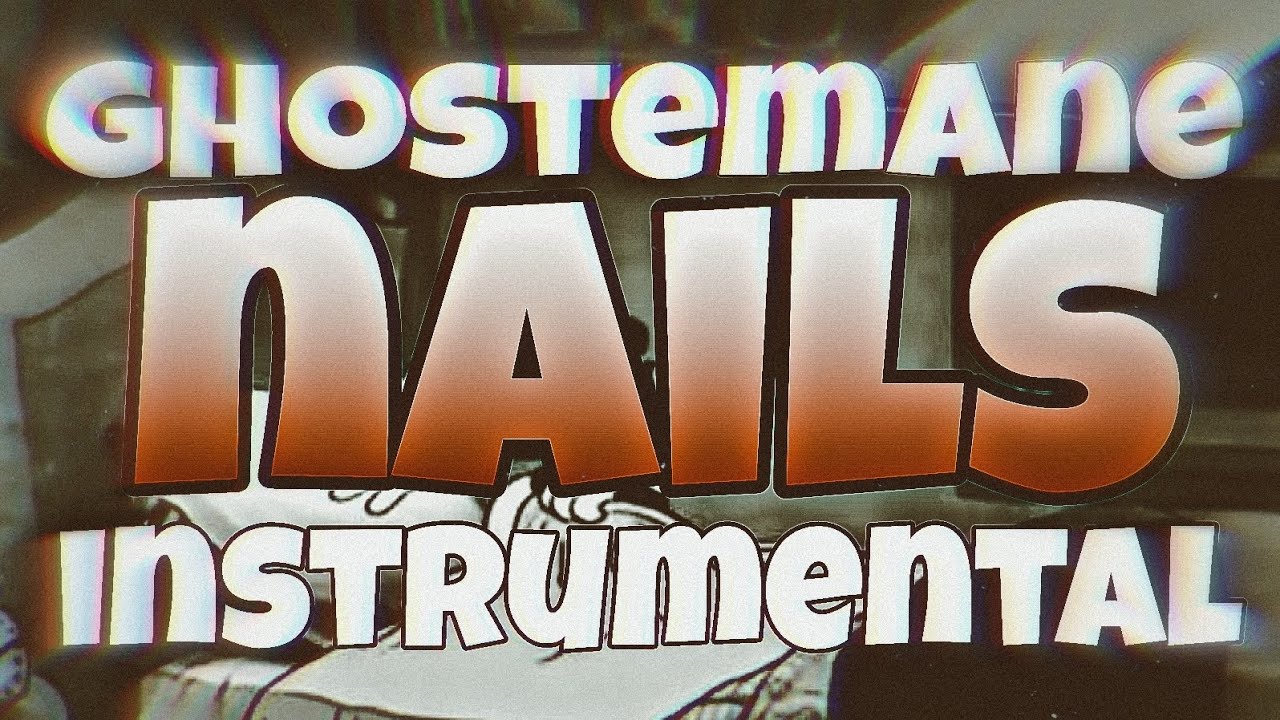 GHOSTEMANE - NAILS INSTRUMENTAL - YouTube