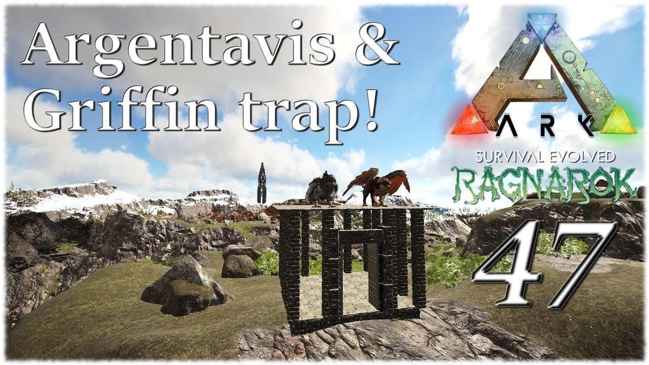 ARK Survival Evolved Ragnarok - Ep 47 - Argentavis & Griffin Trap ...