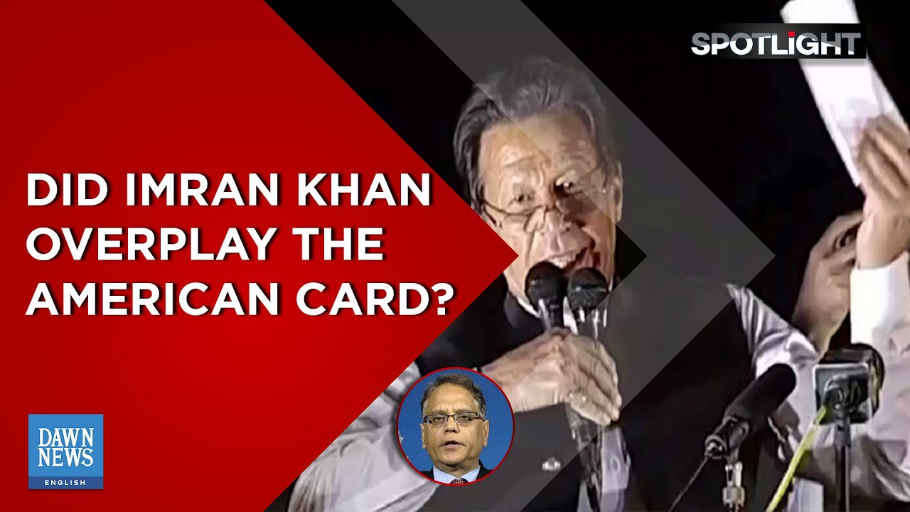 Dispatch from Washington: Did Imran Khan overplay the American card ...
