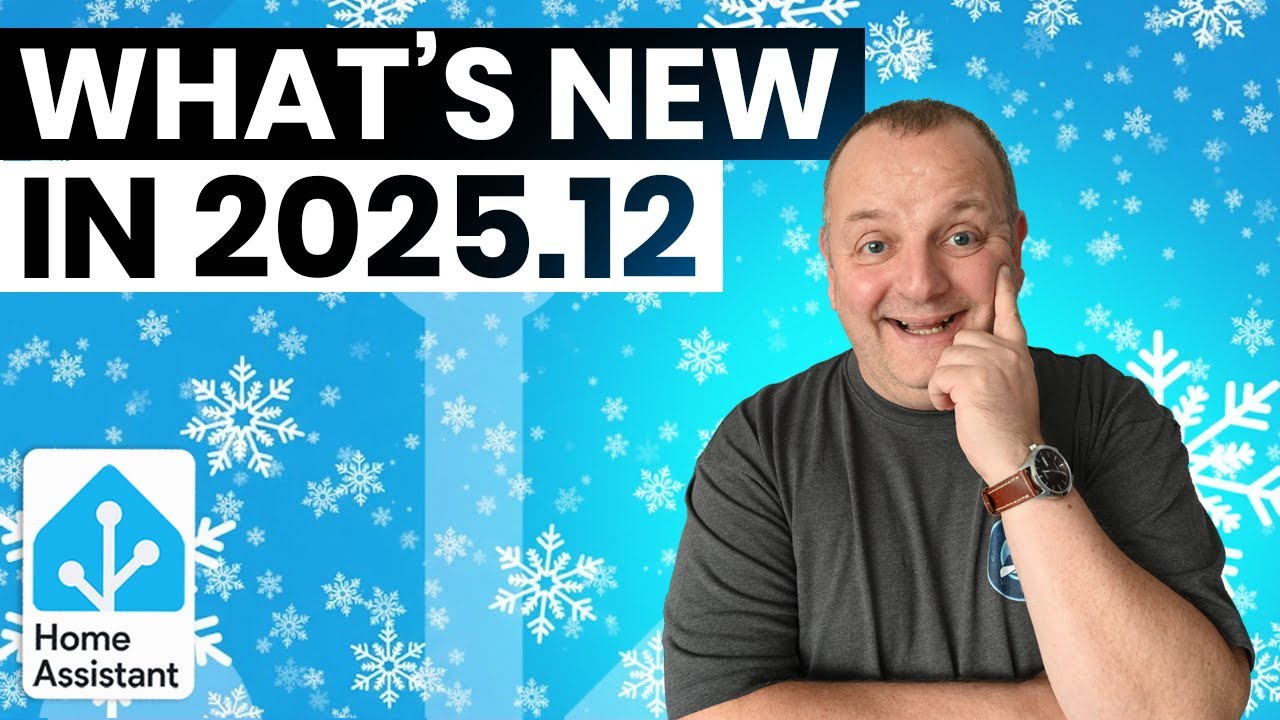 Home Assistant December (2025.12) Release With AWESOME New Features ...