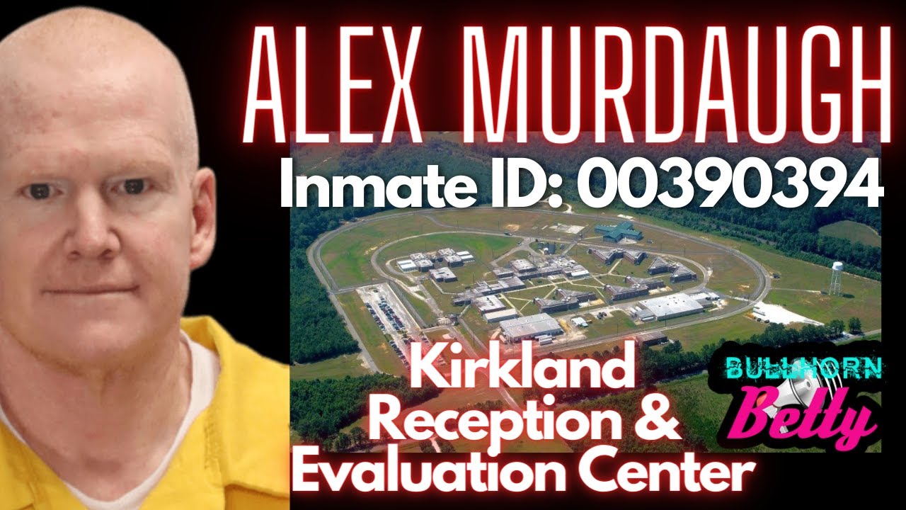 NEWLY RELEASED! HAS ALEX MURDAUGH GONE TO PRISON? WHERE IS # ...
