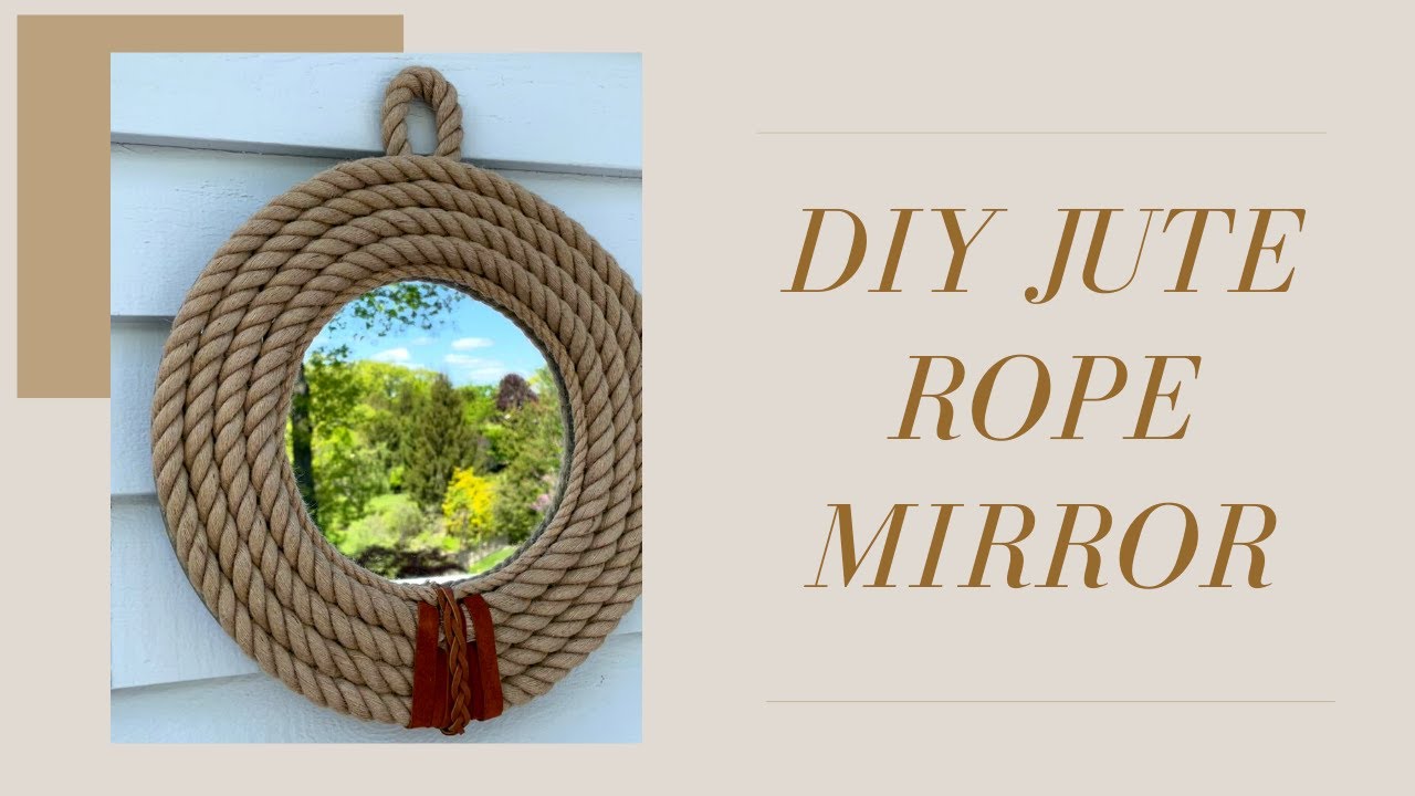 DIY | Jute Rope Mirror (Pt. 2) - YouTube
