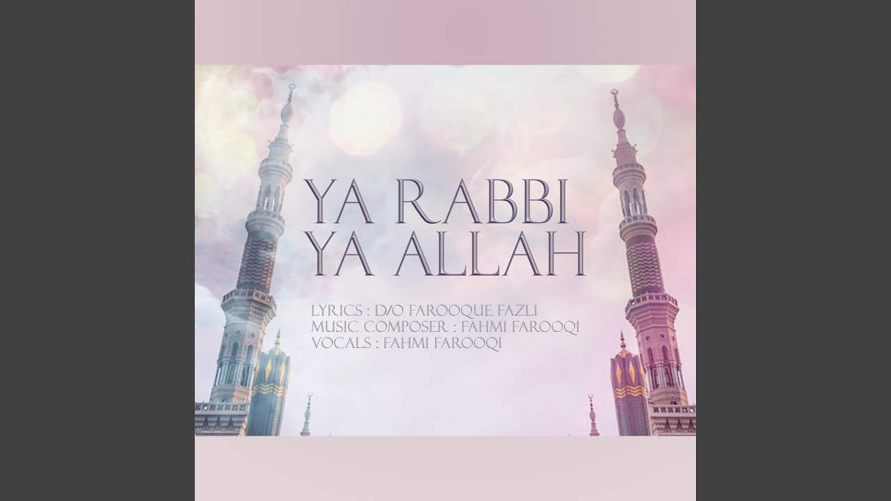 Ya Rabbi Ya Allah - YouTube