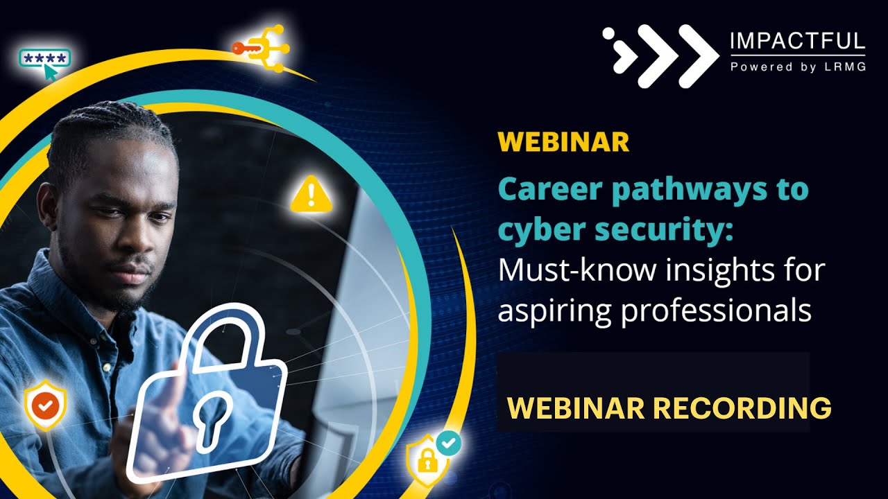Career pathways to cyber security Must know insights for aspiring professionals recording - YouTube