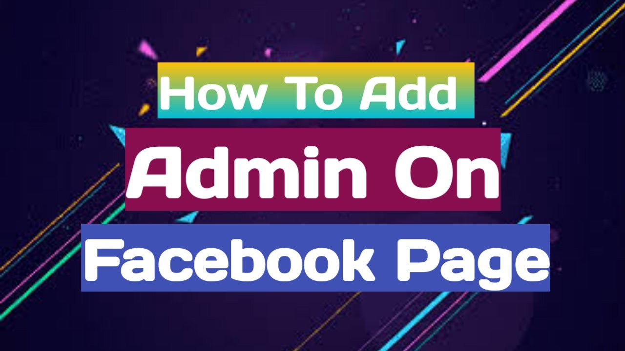 How To Add Admin on Facebook | Facebook Page Admin Add - YouTube