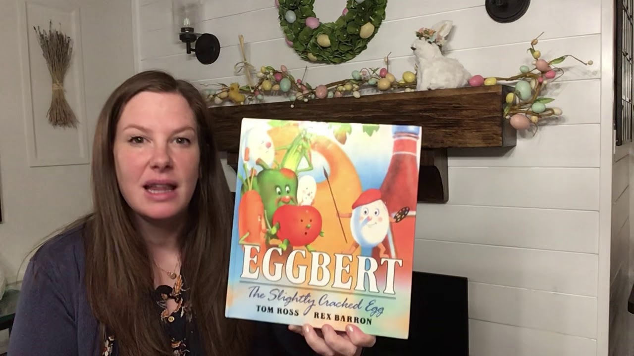 Eggbert The Slightly Cracked Egg Read Aloud - YouTube