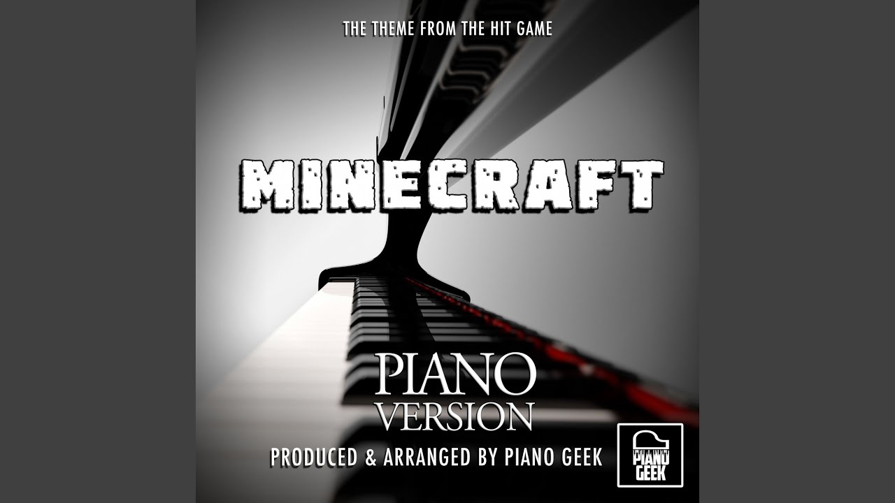 Minecraft Main Theme (From "Minecraft") (Piano Version) - YouTube
