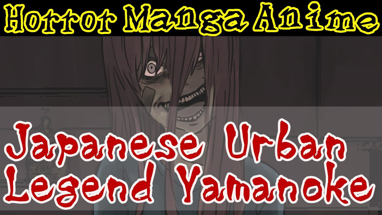 【Japanese Manga Anime】Japanese Urban Legend 『Yamanoke』 【Scary Horror ...