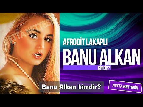 Afrodit Lakaplı Banu Alkan Kimdir? Kemal Yıldız ile Evlendi mi? #banualkan #kemalyildiz #evlendimi