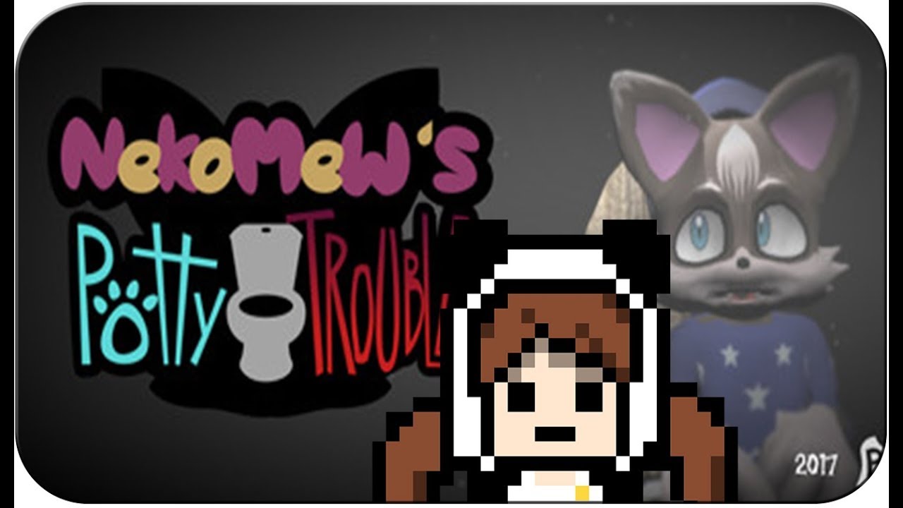 Nekomew's Potty Trouble Parte1-EL NEKO NECESITA IR AL LAVABO!!! - YouTube