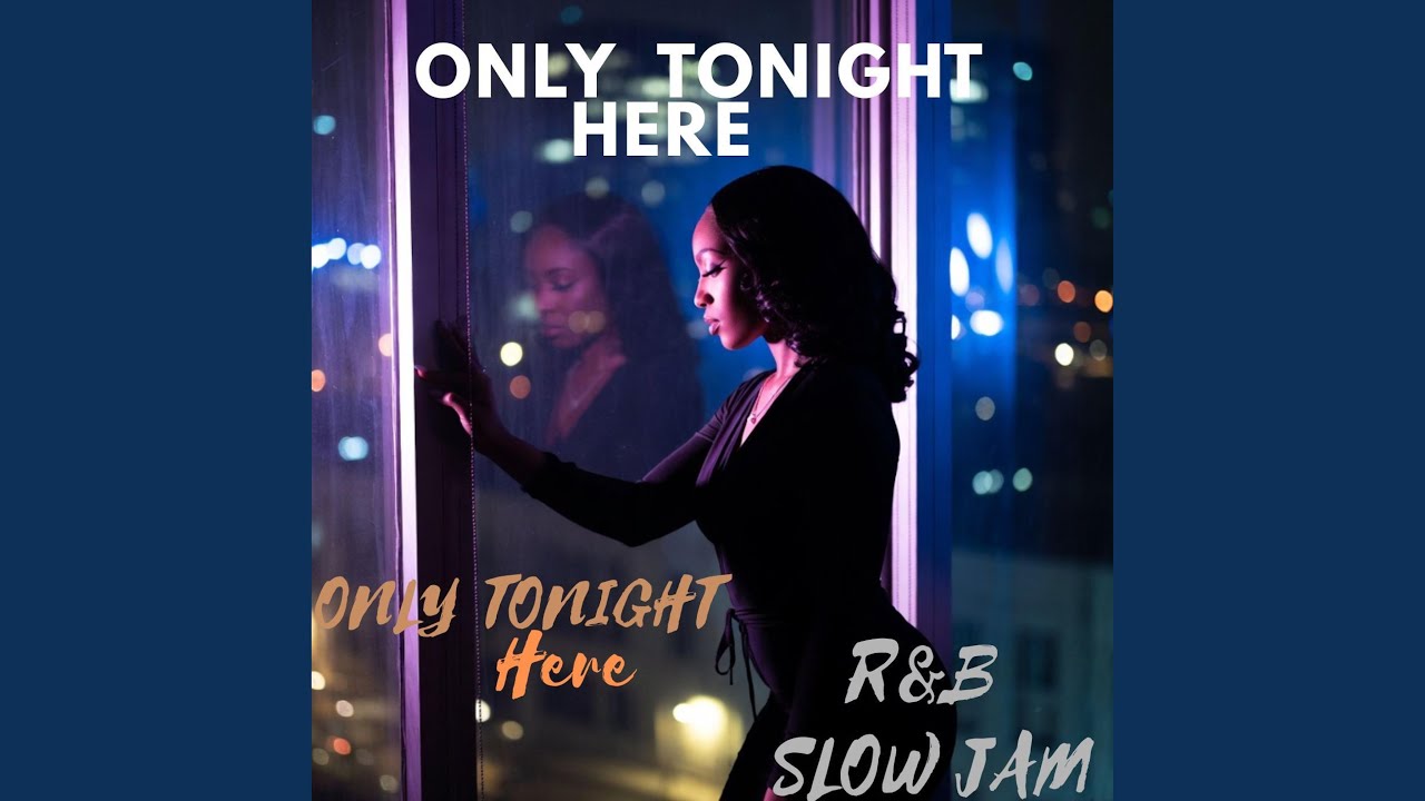 Only Tonight Here - YouTube